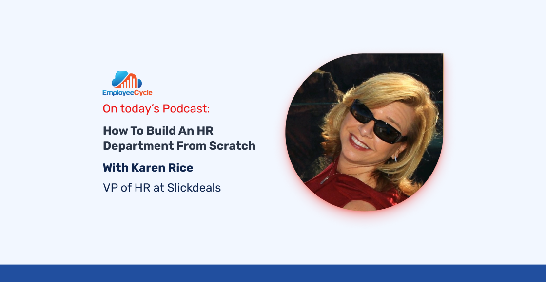 How to Build an HR Department from Scratch with Karen Rice