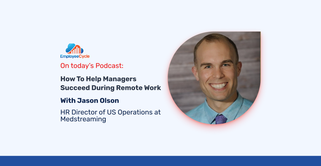 How to help managers succeed during remote work with Jason Olson