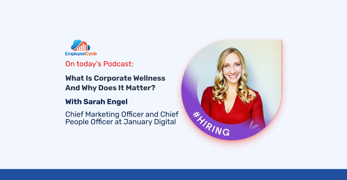 What is corporate wellness and why does it matter? with Sarah Engel