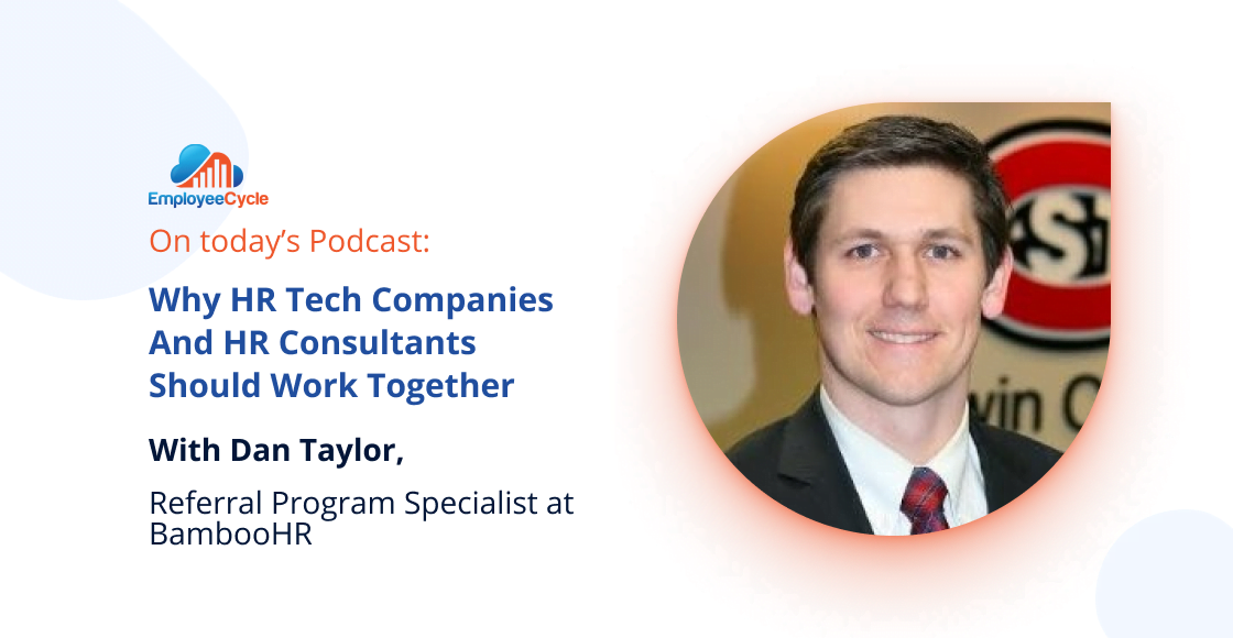 Why HR tech companies and HR consultants should work together with Dan ...